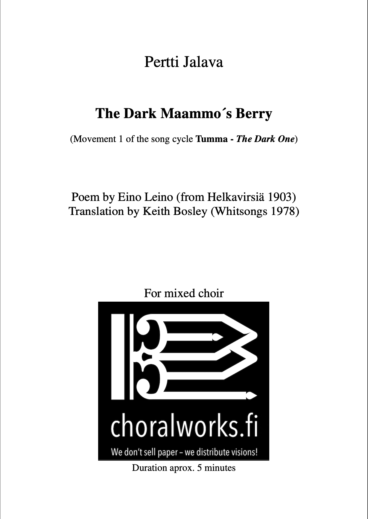 Jalava, Pertti: The Dark Maammo's Berry - choralworks.fi