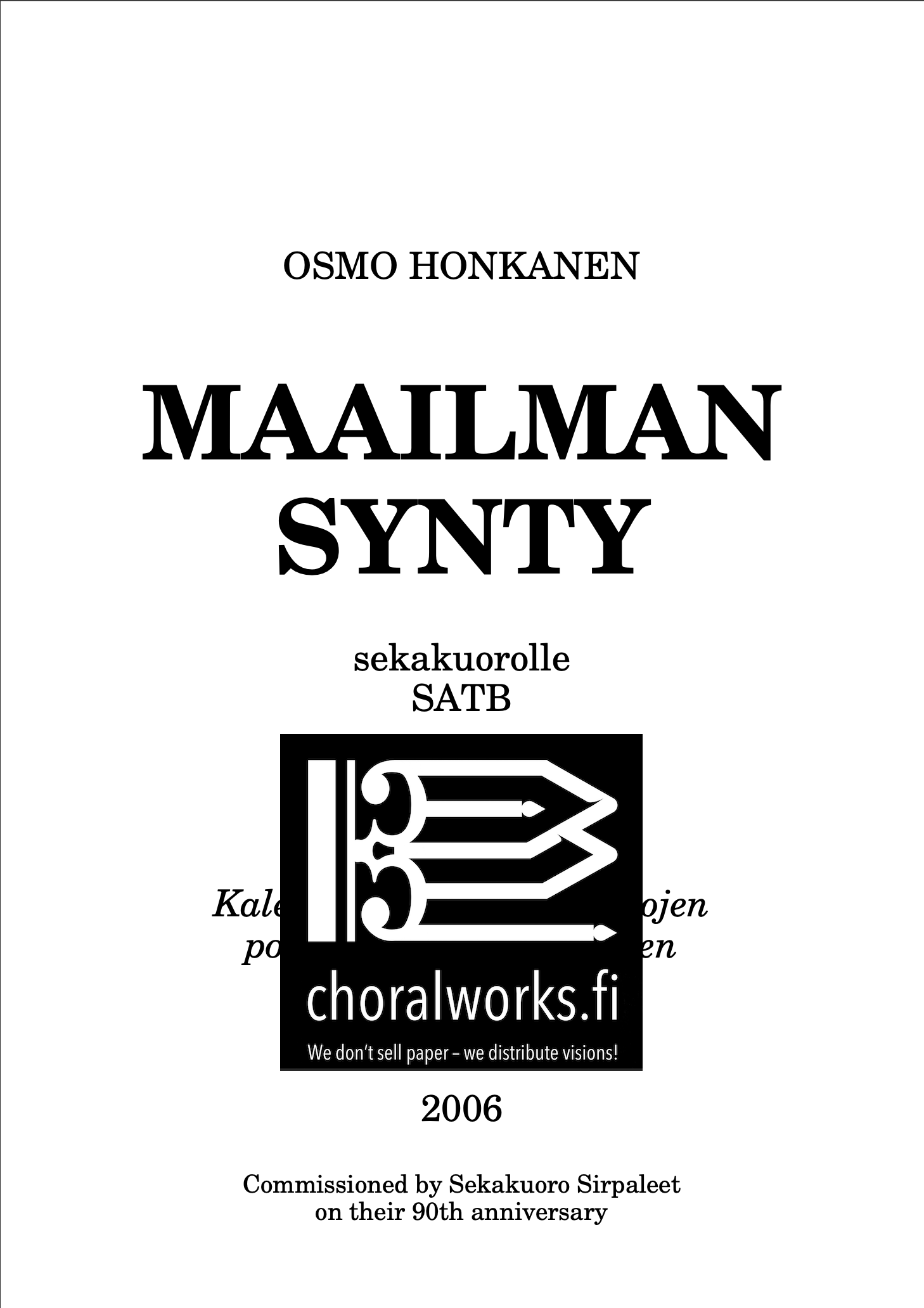 Honkanen, Osmo: Maailman synty - choralworks.fi